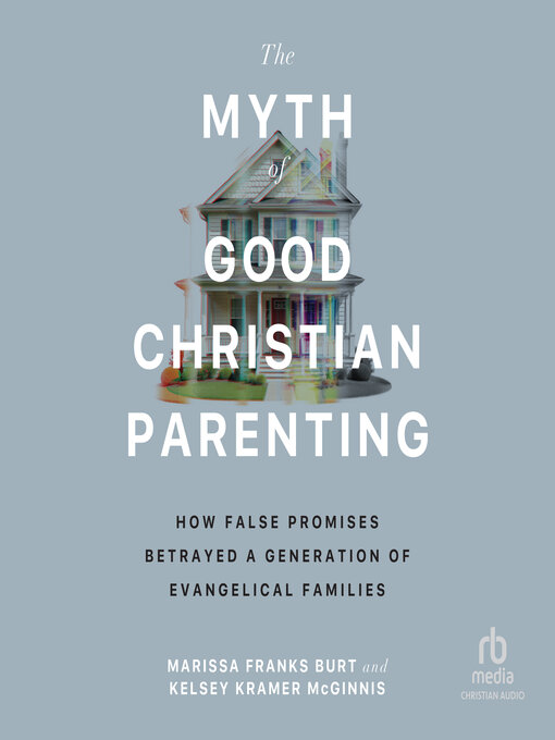 The Myth of Good Christian Parenting - Carnegie Library of Pittsburgh ...