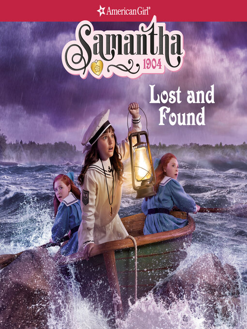 Samantha: Lost and Found - Houston Public Library - OverDrive