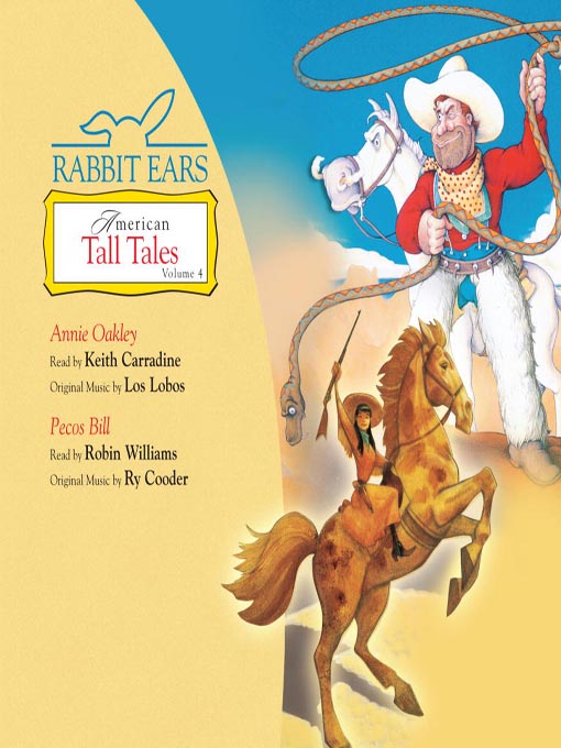 Kids - Rabbit Ears American Tall Tales, Volume 4 - King County Library ...