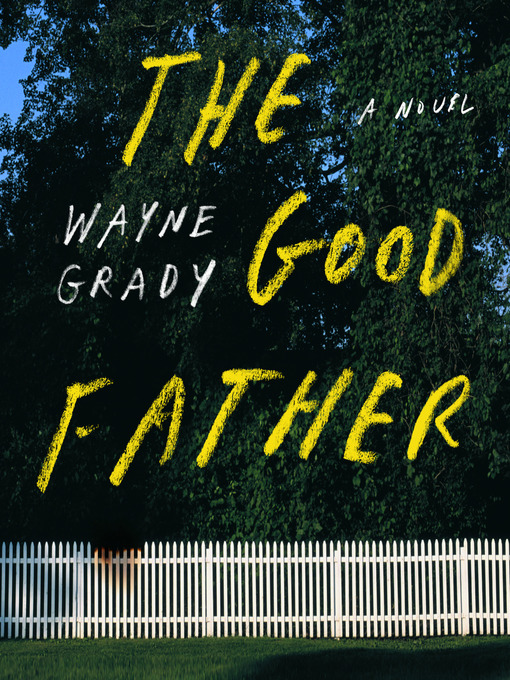 The Good Father - Toronto Public Library - OverDrive