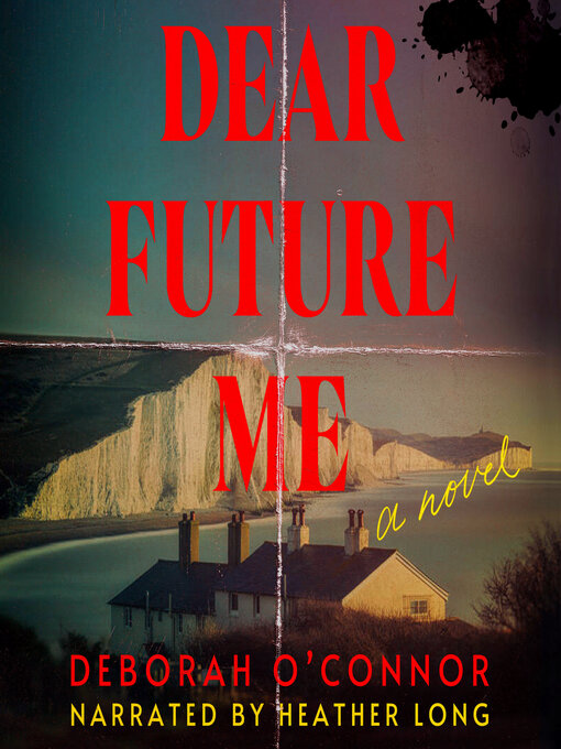 Dear Future Me - Las Vegas-Clark County Library District - OverDrive