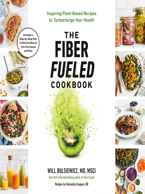 The Fiber Fueled Cookbook - Digital Library of Illinois - OverDrive
