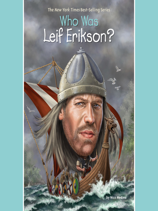 Who Was Leif Erikson? - King County Library System - OverDrive