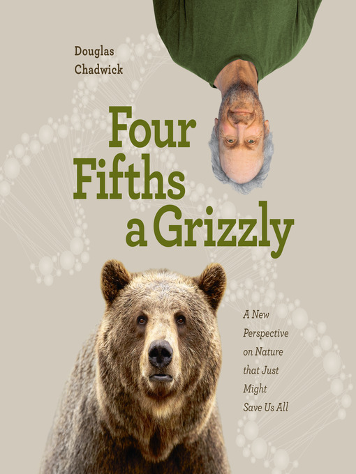 Four Fifths a Grizzly - National Library Board Singapore - OverDrive