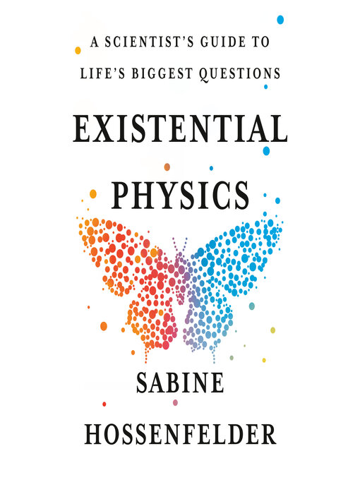 Existential Physics - King County Library System - OverDrive
