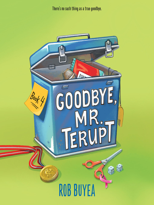 Goodbye, Mr. Terupt - King County Library System - OverDrive