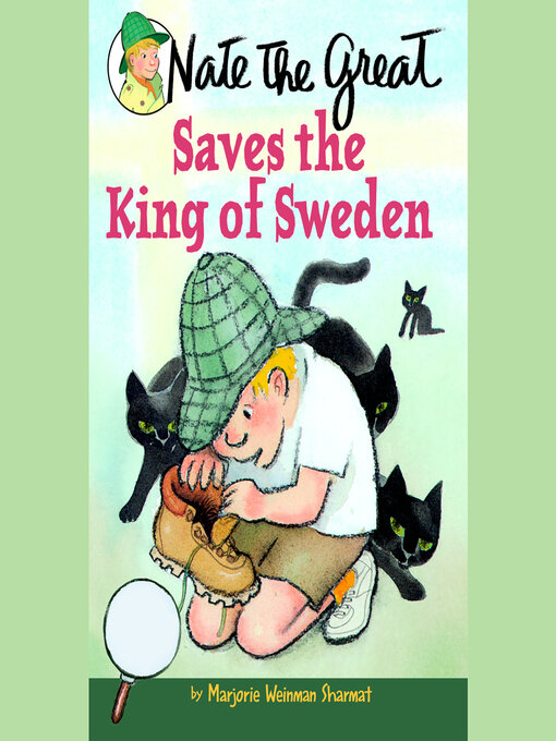 Nate the Great Saves the King of Sweden - NC Kids Digital Library ...