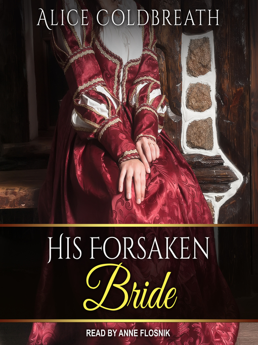 His Forsaken Bride - Los Angeles Public Library - OverDrive