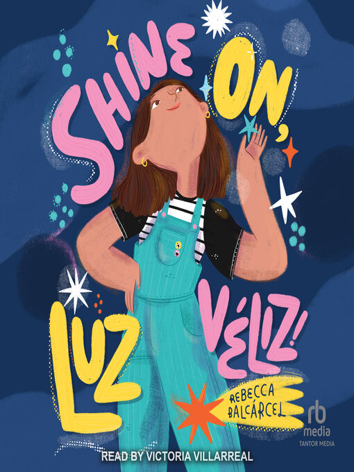 Shine On, Luz Véliz! - NC Kids Digital Library - OverDrive