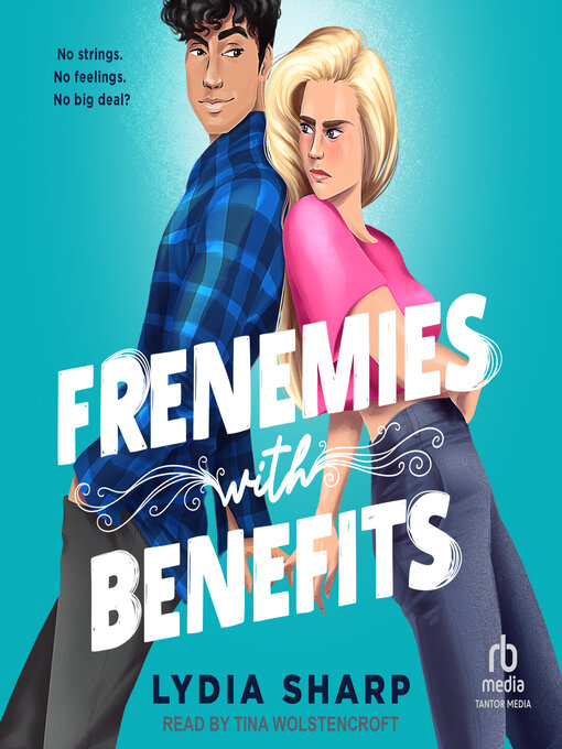 Frenemies with Benefits - Harris County Public Library - OverDrive