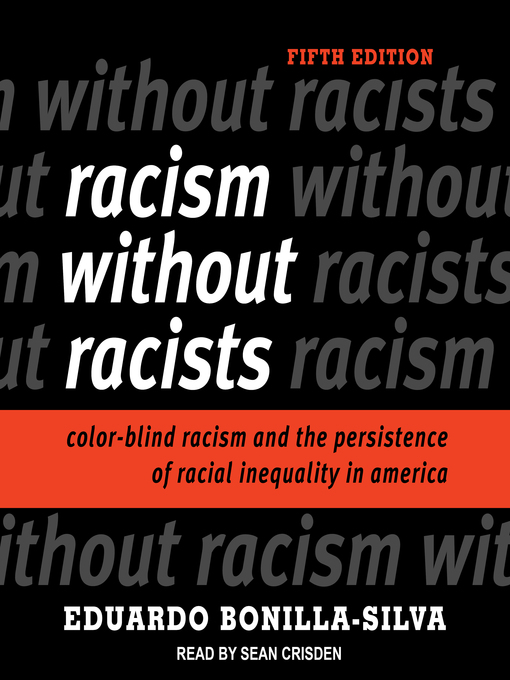 Racism without Racists - MELSA: Twin Cities Metro eLibrary - OverDrive