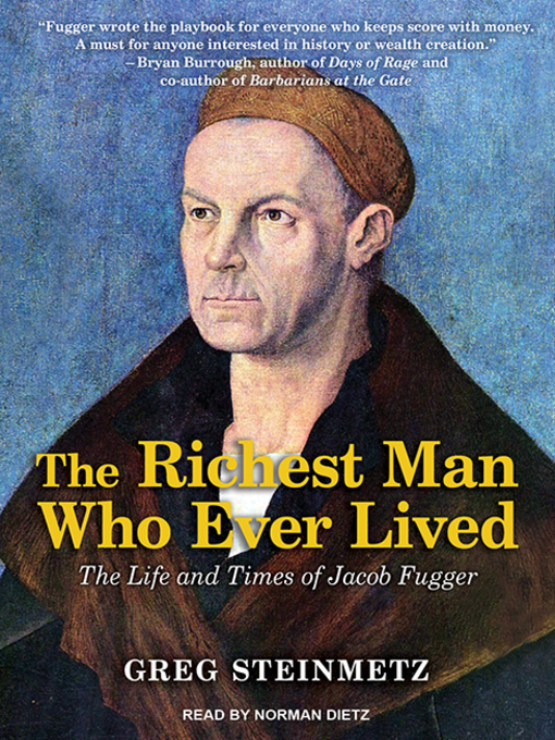 The Richest Man Who Ever Lived - New York Public Library - OverDrive