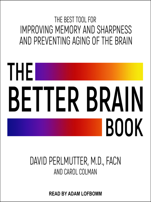 The Better Brain Book | Calgary Public Library | BiblioCommons