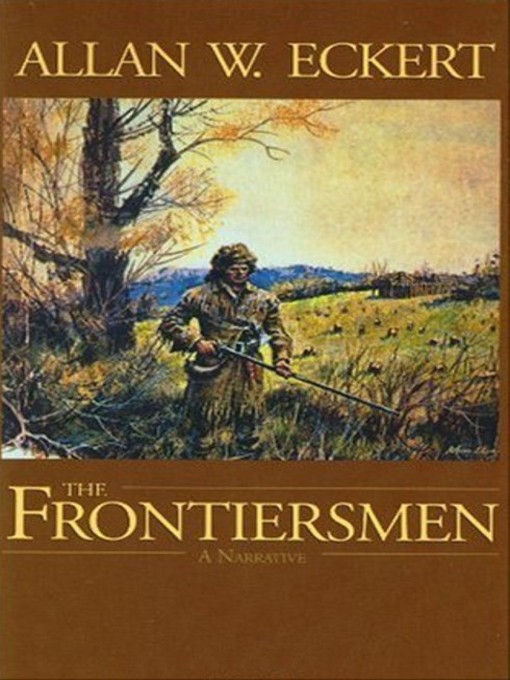 The Frontiersmen - Monroe County Library System - OverDrive