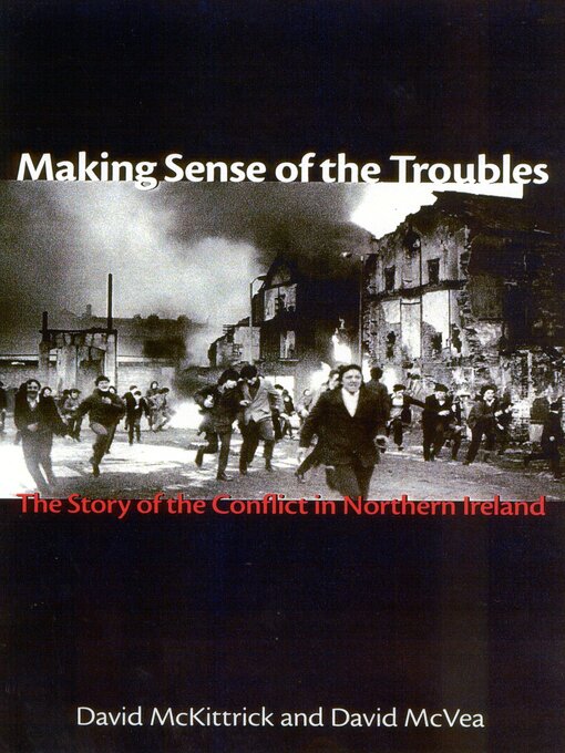 Making Sense of the Troubles - Minuteman Library Network - OverDrive