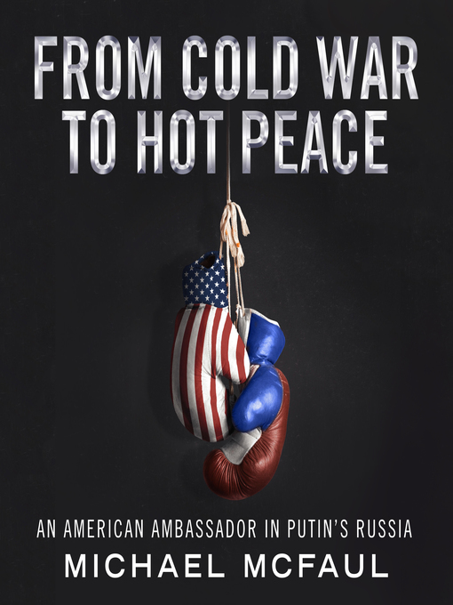 From Cold War to Hot Peace - Department of Defense - OverDrive