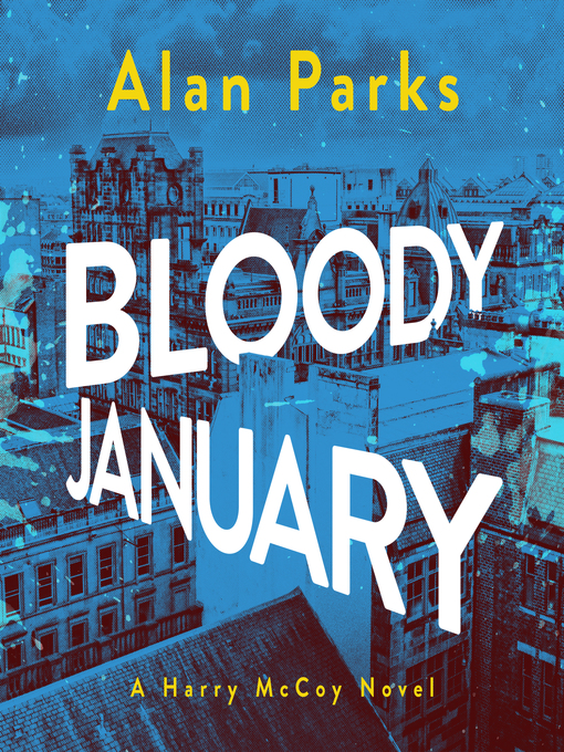 Bloody January - Toronto Public Library - OverDrive