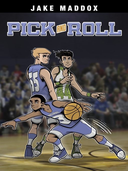 Pick and Roll - NC Kids Digital Library - OverDrive