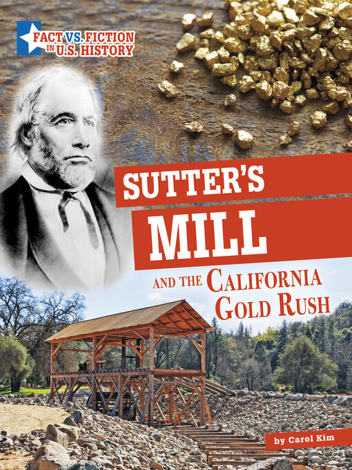 Libby - Sutter's Mill and the California Gold Rush