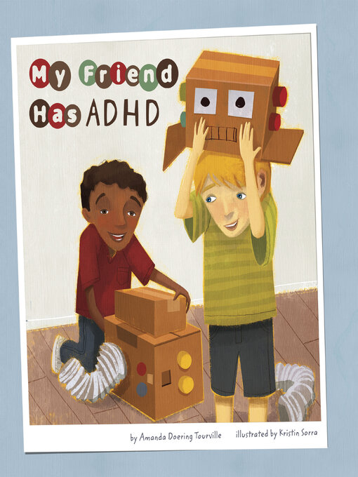 My Friend Has ADHD - Harris County Public Library - OverDrive