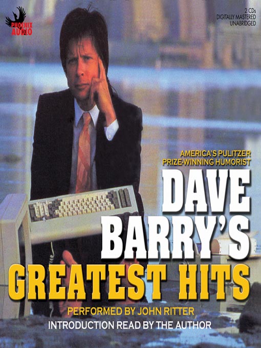 Dave Barry's Greatest Hits - District of Columbia Public Library ...