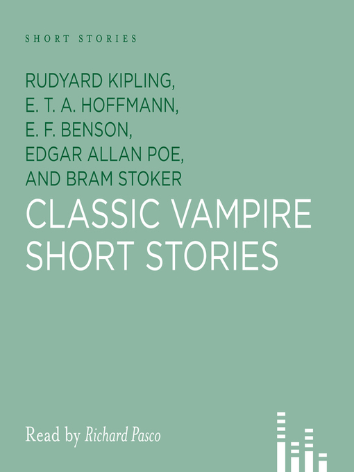 Classic Vampire Short Stories - Toronto Public Library - OverDrive