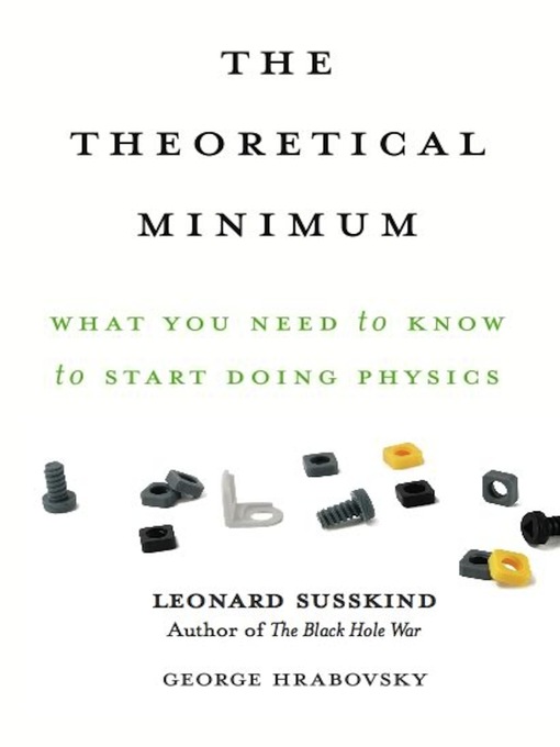 The Theoretical Minimum - Toronto Public Library - OverDrive