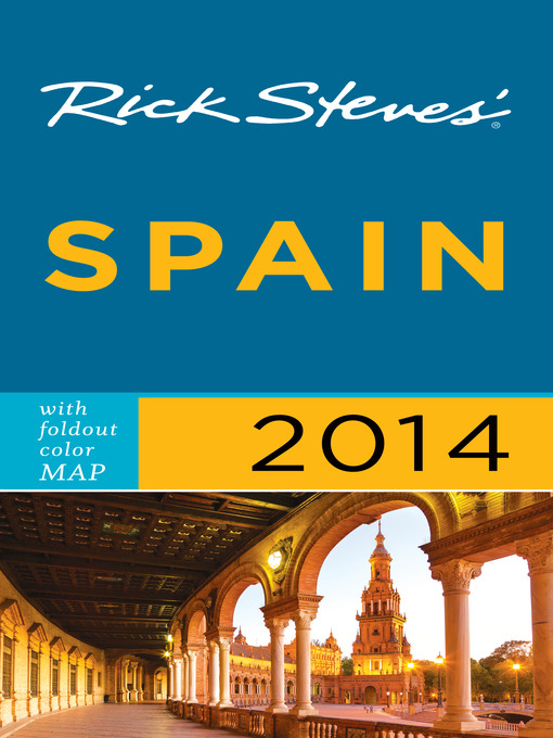 Rick Steves' Spain 2014 - The Ohio Digital Library - OverDrive