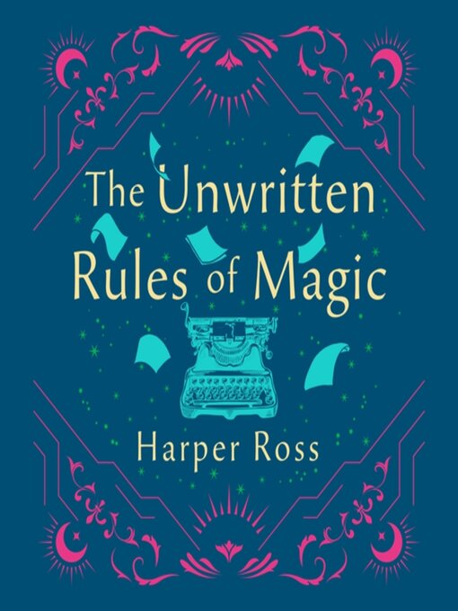 The Unwritten Rules of Magic - The Ohio Digital Library - OverDrive