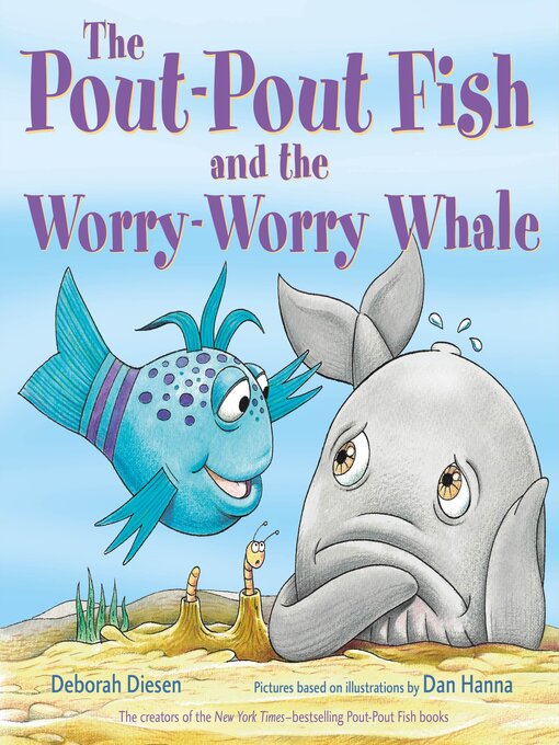 The Pout-Pout Fish and the Worry-Worry Whale - National Library Board ...