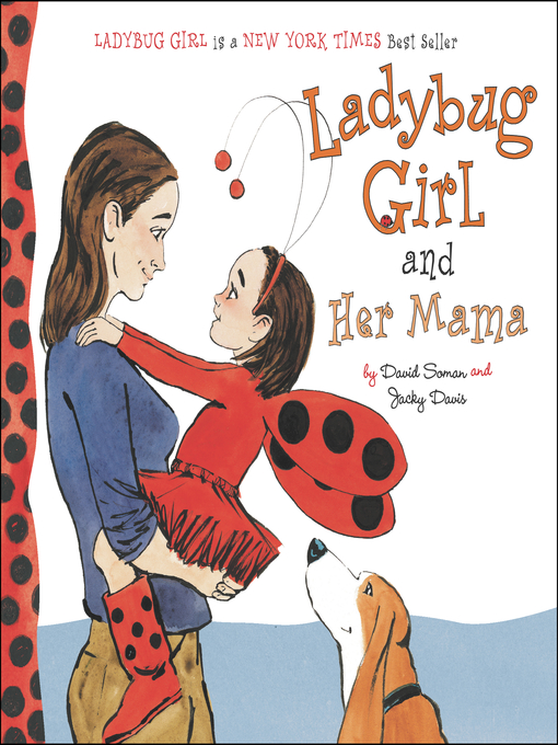 Ladybug Girl and Her Mama - NC Kids Digital Library - OverDrive