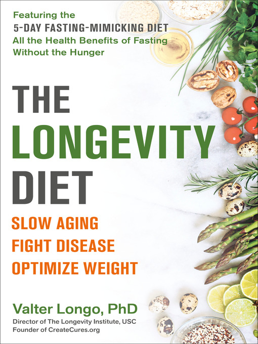 The Longevity Diet - LA County Library - OverDrive