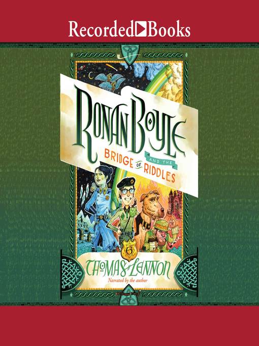 Ronan Boyle and the Bridge of Riddles - NC Kids Digital Library - OverDrive