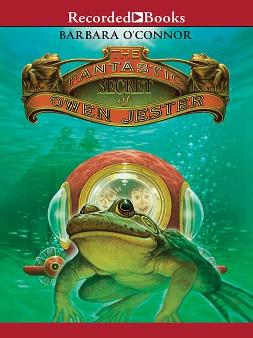 The Fantastic Secret of Owen Jester - NC Kids Digital Library - OverDrive