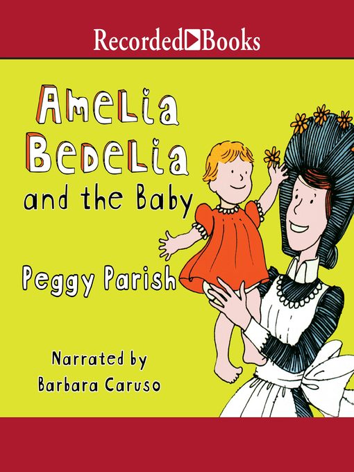 Libby - Amelia Bedelia and the Baby