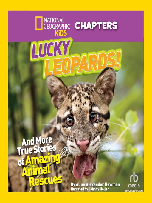 Lucky Leopards and More True Stories of Amazing Animal Rescues - Libby