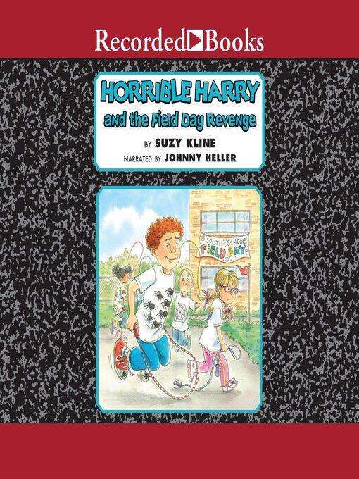Horrible Harry and the Field Day Revenge! - NC Kids Digital Library ...