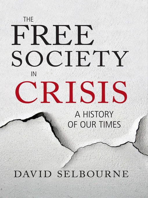The Free Society in Crisis - National Library Board Singapore - OverDrive