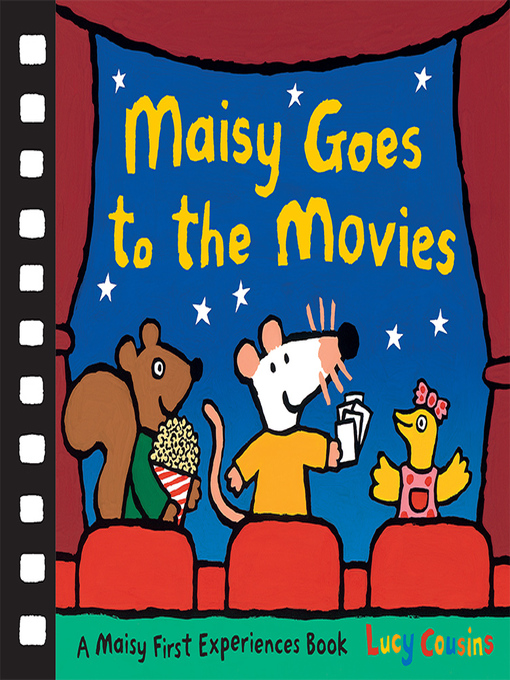 Maisy Goes to the Movies - Durham County Library - OverDrive