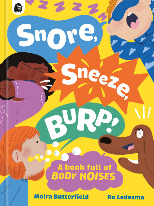 Snore, Sneeze, Burp - Toronto Public Library - OverDrive