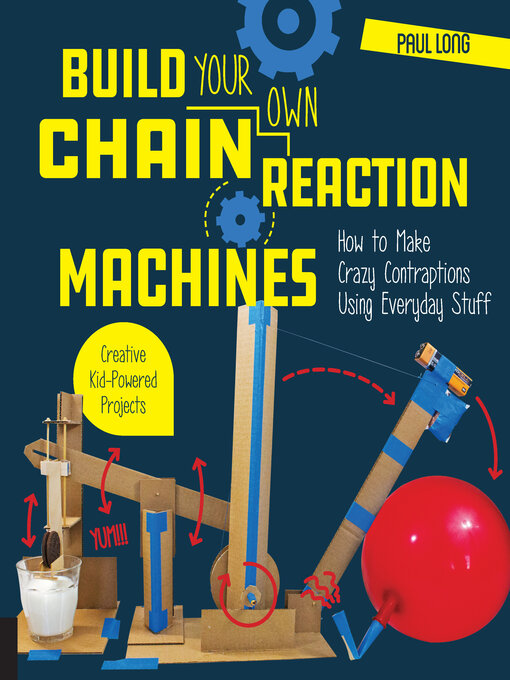 Build Your Own Chain Reaction Machines - OK Virtual Library - OverDrive