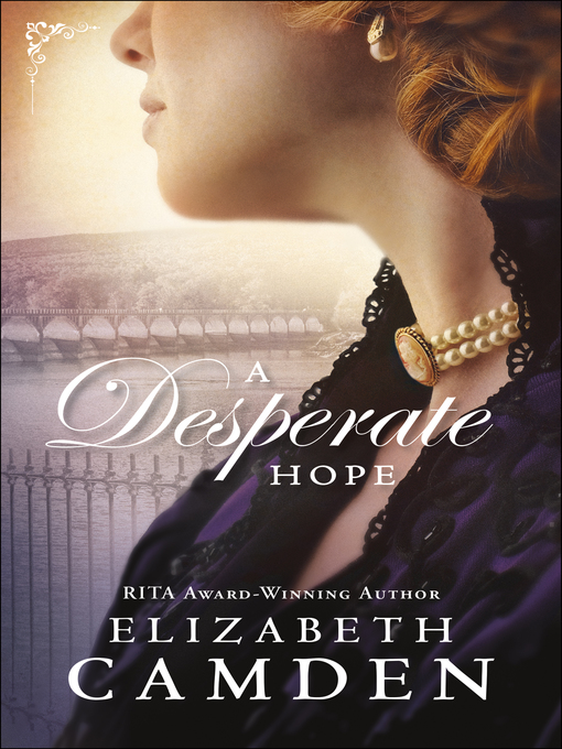 A Desperate Hope - E-Library Co-Op of Southeast Louisiana - OverDrive