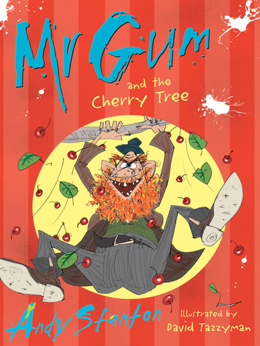 Mr Gum and the Cherry Tree - National Library Board Singapore - OverDrive