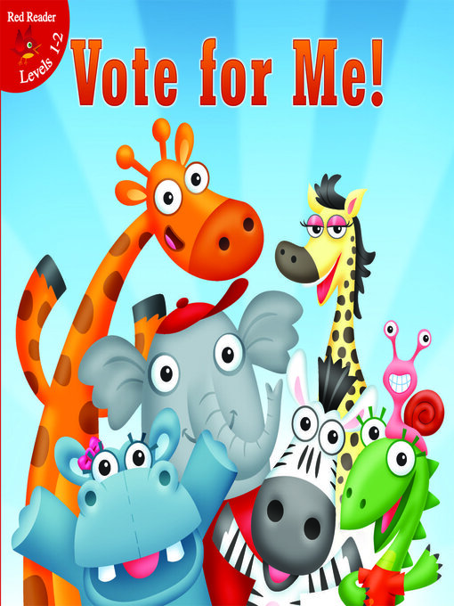 Vote For Me! - NC Kids Digital Library - OverDrive