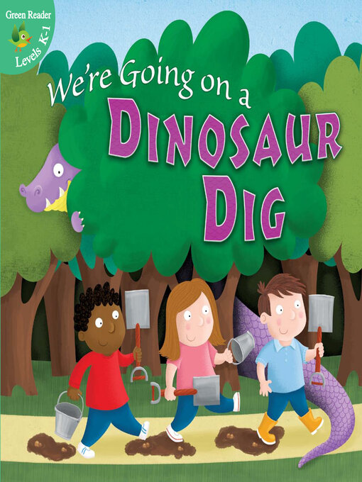 We're Going on a Dinosaur Dig - NC Kids Digital Library - OverDrive