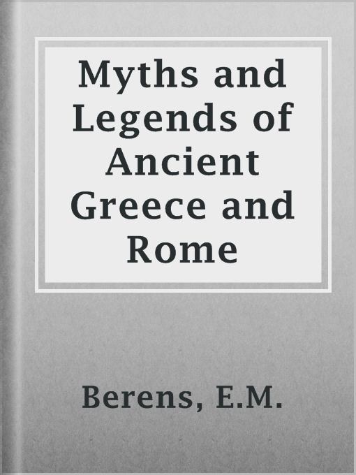 Libby - Myths and Legends of Ancient Greece and Rome
