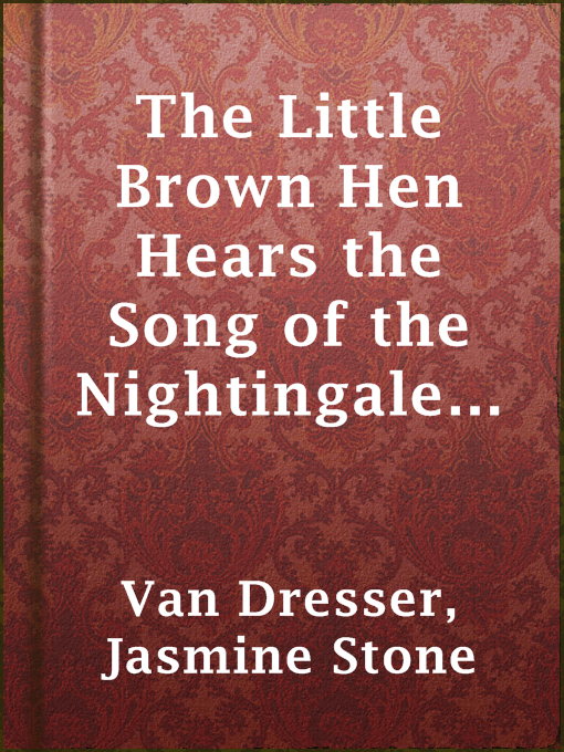 Libby - The Little Brown Hen Hears the Song of the Nightingale & The ...