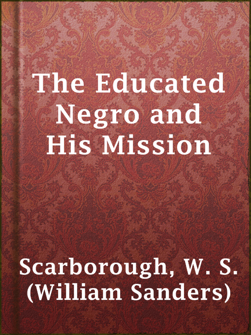 The Educated Negro and His Mission - Dallas Public Library - OverDrive