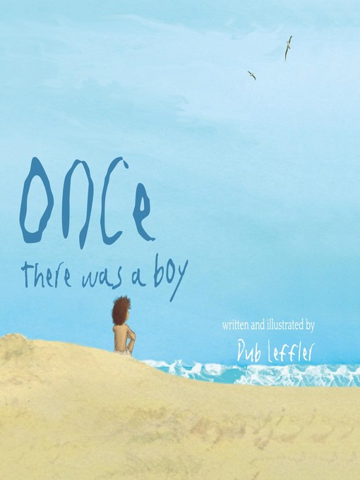 Once There Was A Boy - Greater Dandenong Libraries - OverDrive