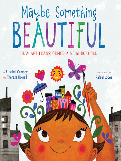 Maybe Something Beautiful | Chicago Public Library | BiblioCommons